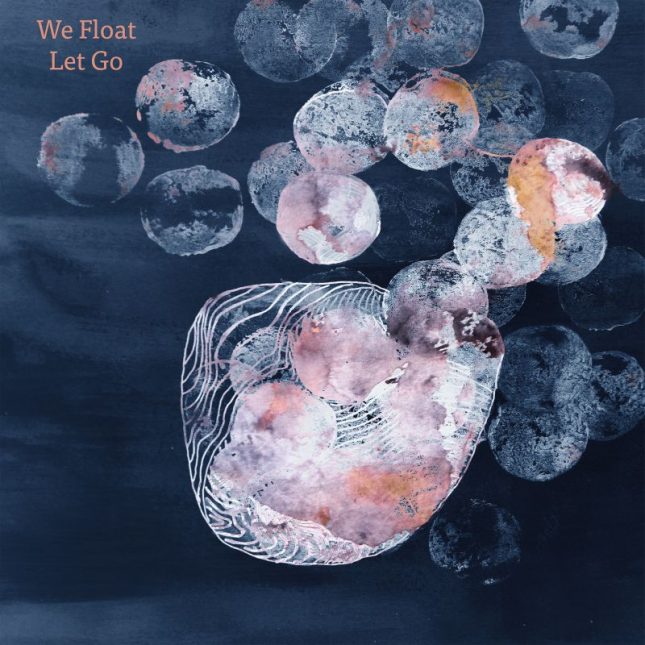 We Float - Let go (Releasedate: 04.11.2022) - Q-rious Music